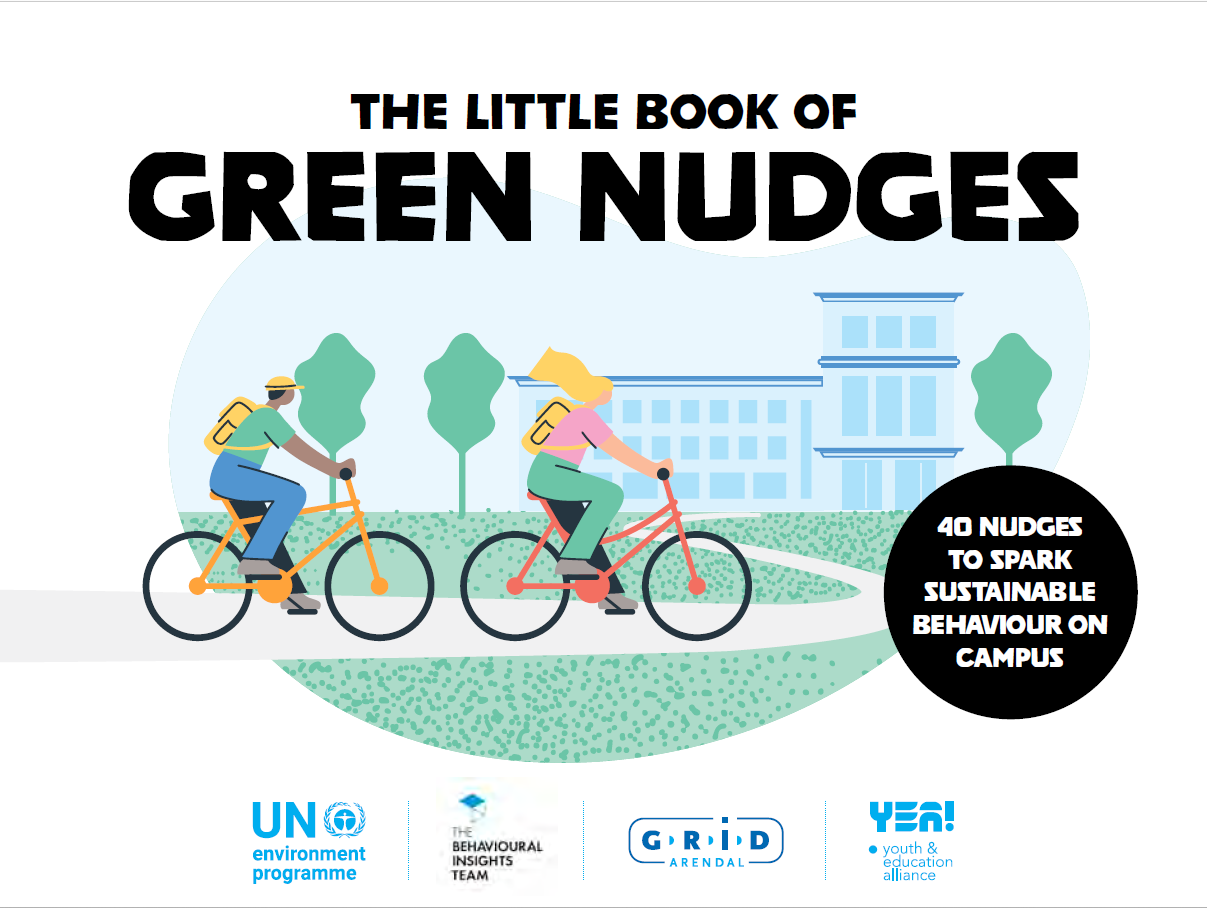 The Little Book of Green Nudges: 40 Nudges to Spark Sustainable Behaviour on Campus – Nudging ...